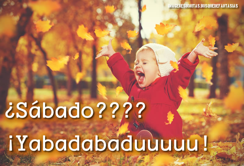 IMÁGENES DE FELIZ SÁBADO ® Frases para amigos y pareja